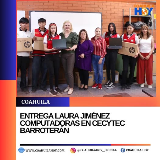 Entrega Laura Jiménez computadoras en CECYTEC Barroterán - Coahuila Hoy